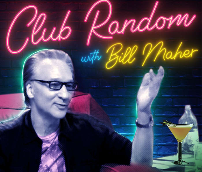Club Random: How Bill Maher Made a Perfect Podcast
