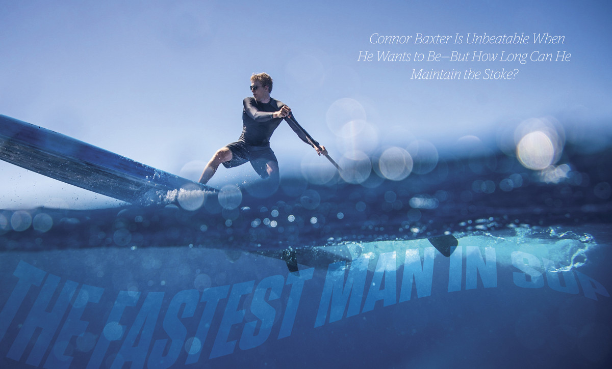 Connor Baxter: A Profile of The Fastest Standup Paddler On Earth