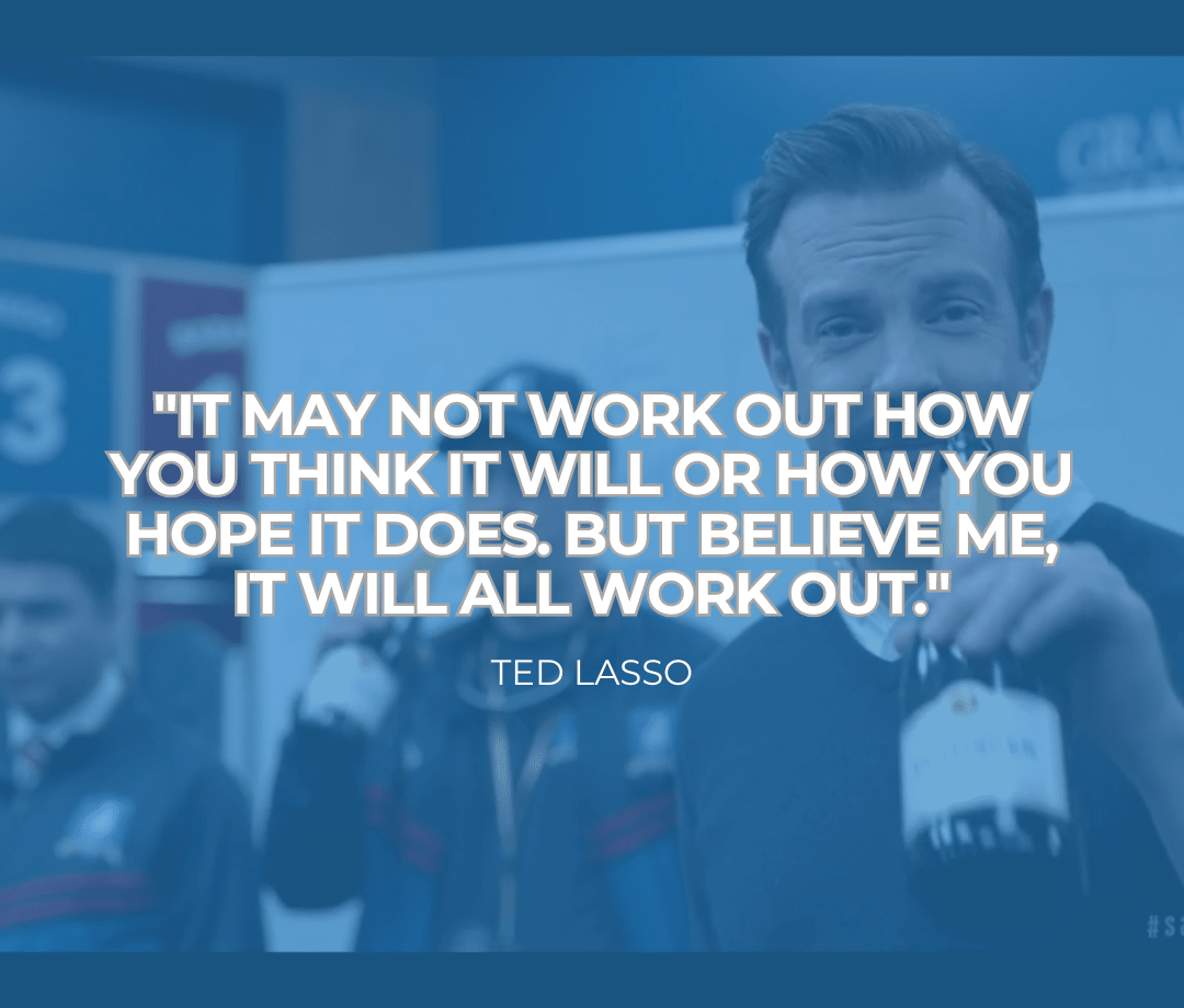 31 Inspirational 'Ted Lasso' Quotes About Life and Teamwork - Men's Journal